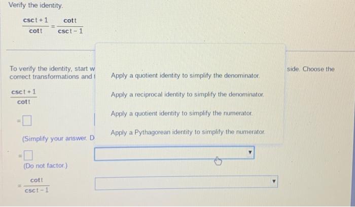 Solved Verify the identity. cottcsct+1=csct−1cott To verify | Chegg.com