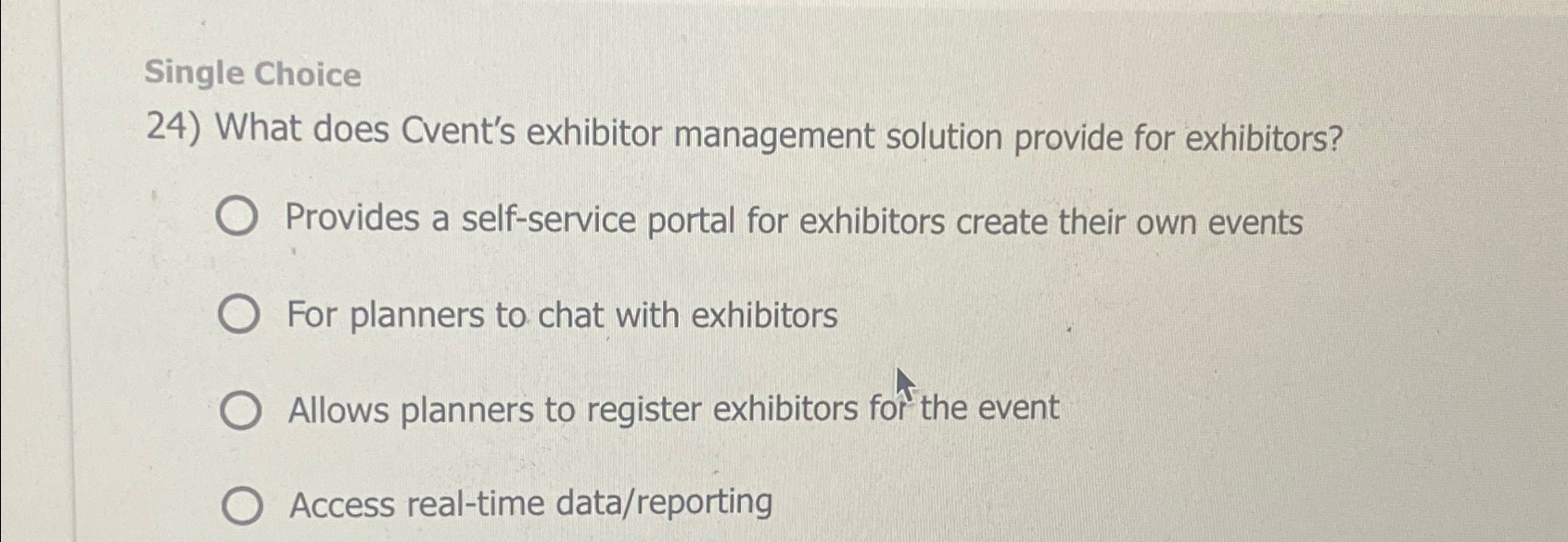 Solved Single ChoiceWhat does Cvent's exhibitor management | Chegg.com