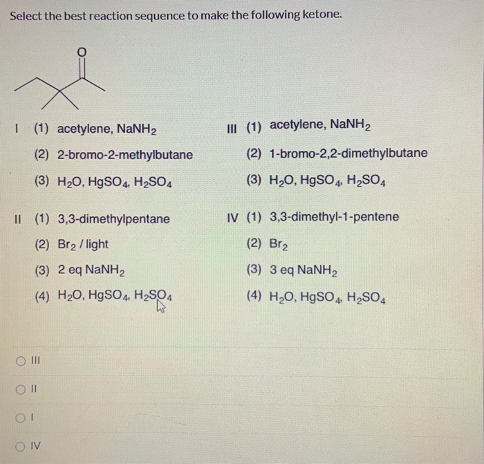Solved Select the best reaction sequence to make the | Chegg.com