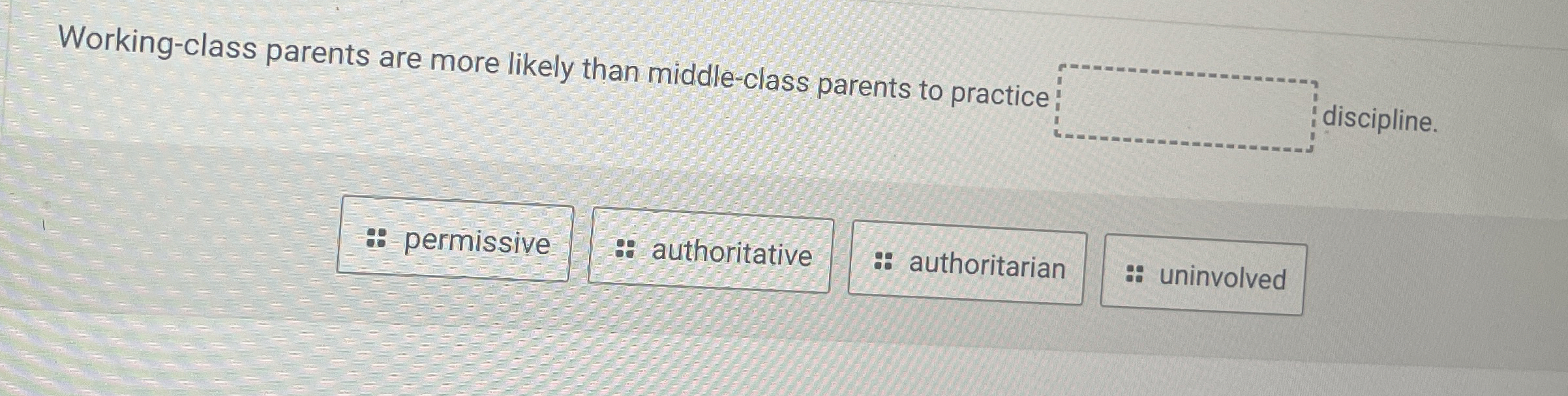 Solved Working-class parents are more likely than | Chegg.com