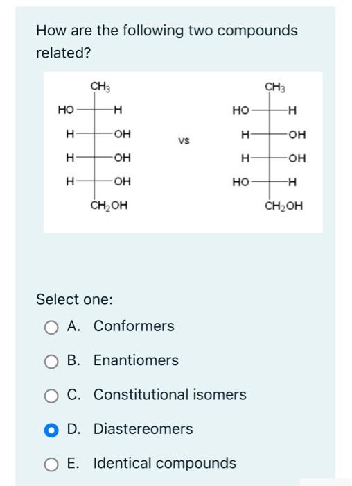 Solved How are the following two compounds related? Select | Chegg.com