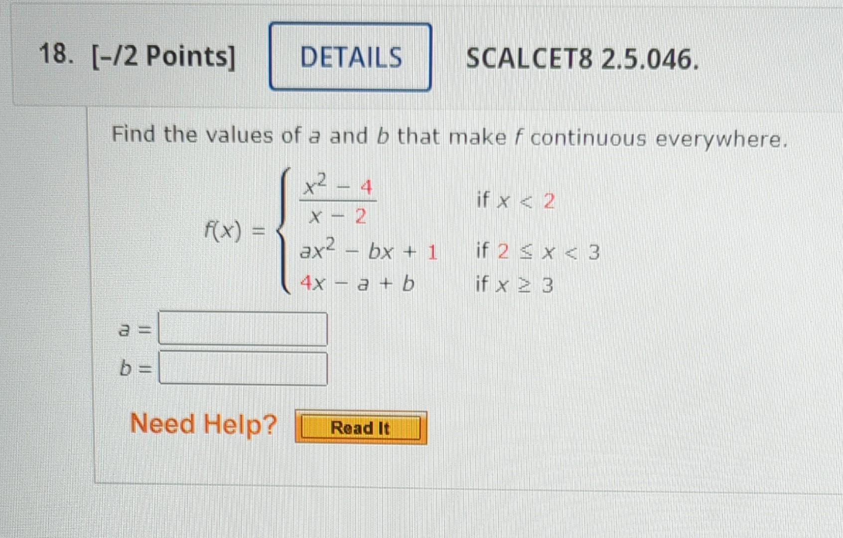 Solved Find the values of a and b that make f continuous | Chegg.com