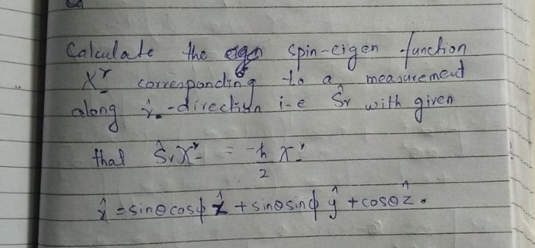 Solved Calculate the spin-eigen function xr ﻿corresponding | Chegg.com