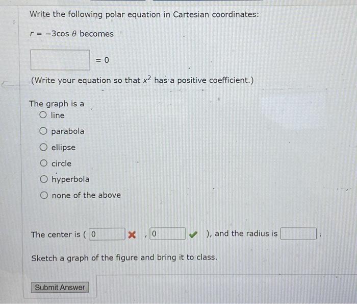 Solved Write the following polar equation in Cartesian | Chegg.com