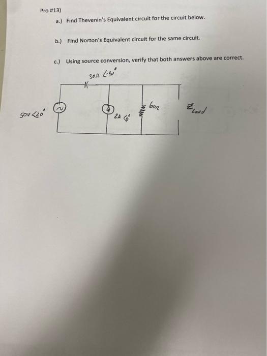 Solved Pro \#13) a.) Find Thevenin's Equivalent circuit for | Chegg.com