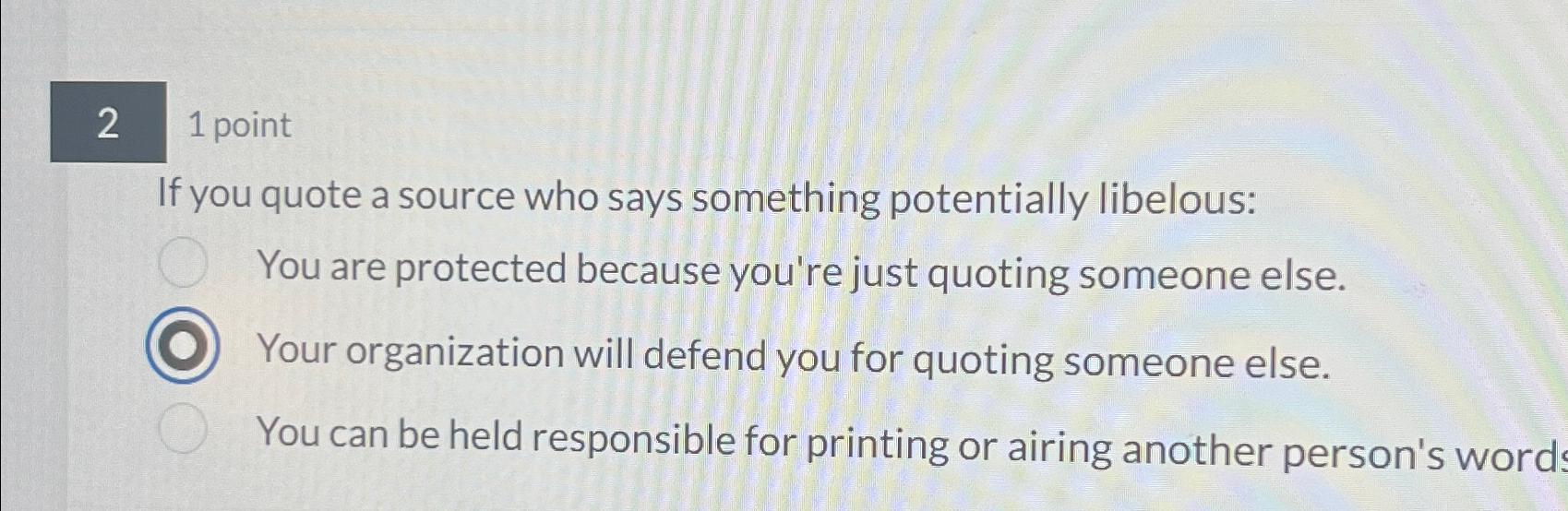 Solved 21 ﻿pointIf you quote a source who says something | Chegg.com