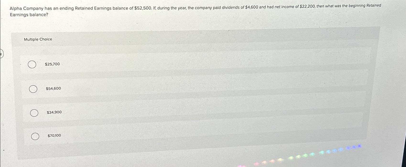 Solved Earnings balance?Multiple | Chegg.com