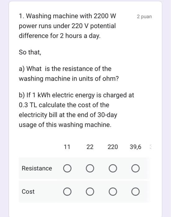 Solved 1. Washing machine with 2200 W 2 pua power runs under | Chegg.com