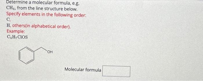 Solved Determine a molecular formula, e.g. CH4, from the | Chegg.com