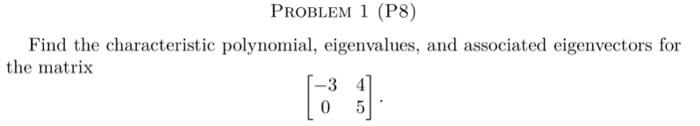 Solved PROBLEM 1 (P8) Find the characteristic polynomial, | Chegg.com