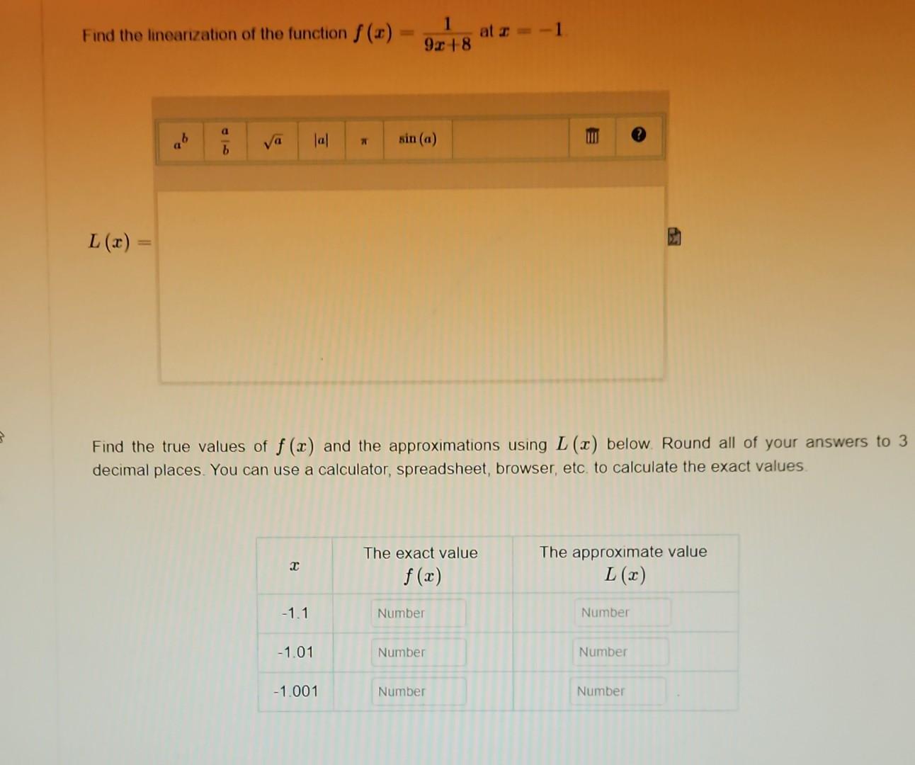 Solved Find the linearization of the function f(x)=9x+81 at | Chegg.com
