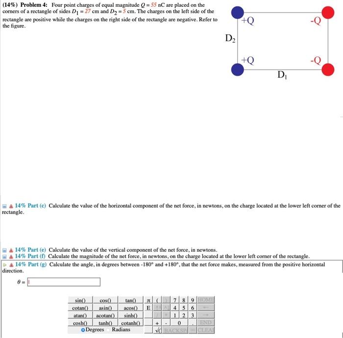 Solved (14\%) Problem 4: Four point charges of equal | Chegg.com