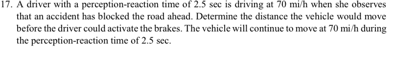 Solved A driver with a perception-reaction time of 2.5sec | Chegg.com