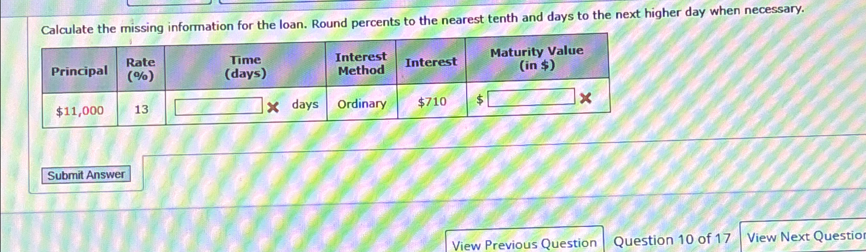 Solved Calculate the missing information for the loan. Round | Chegg.com