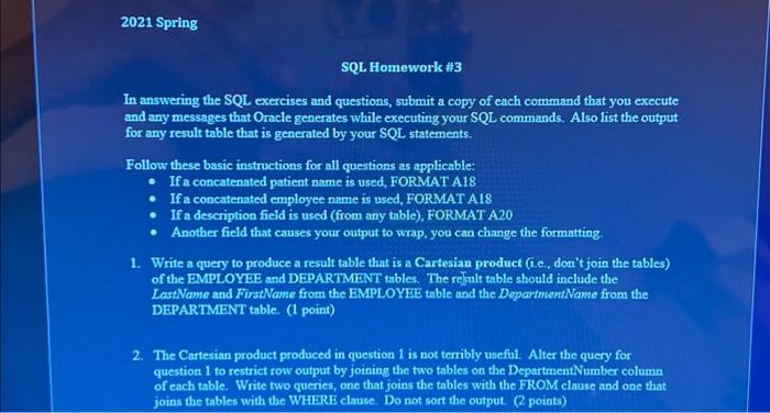 2021 Spring SQL Homework \#3 In answering the SQL | Chegg.com