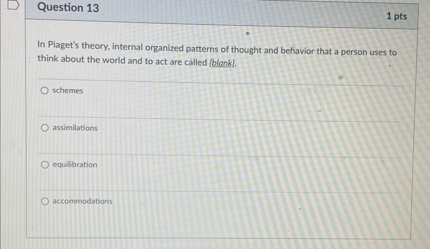 Solved Question 131 ﻿ptsIn Piaget's theory, internal | Chegg.com