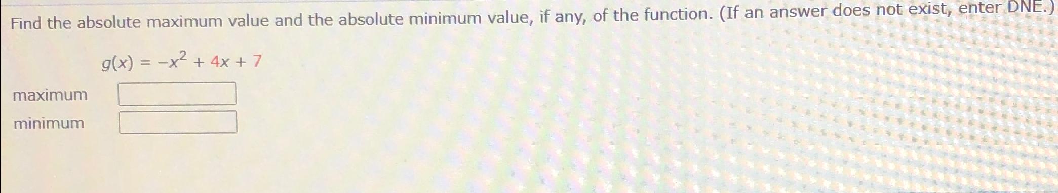 Solved Find the absolute maximum value and the absolute | Chegg.com