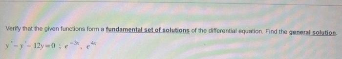 Solved Verify that the given functions form a fundamental | Chegg.com