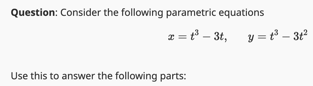 Solved Question: Consider the following parametric | Chegg.com