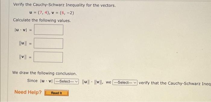 Solved Verify the Cauchy-Schwarz Inequality for the vectors. | Chegg.com