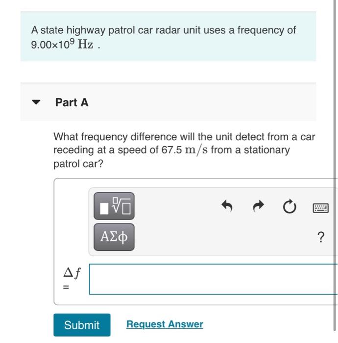 Solved A state highway patrol car radar unit uses a | Chegg.com