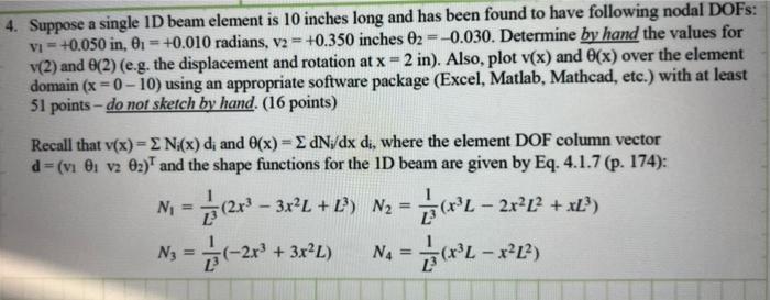 Solved 4. Suppose a single 1D beam element is 10 inches long | Chegg.com