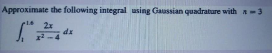 Solved Approximate the following integral using Gaussian | Chegg.com