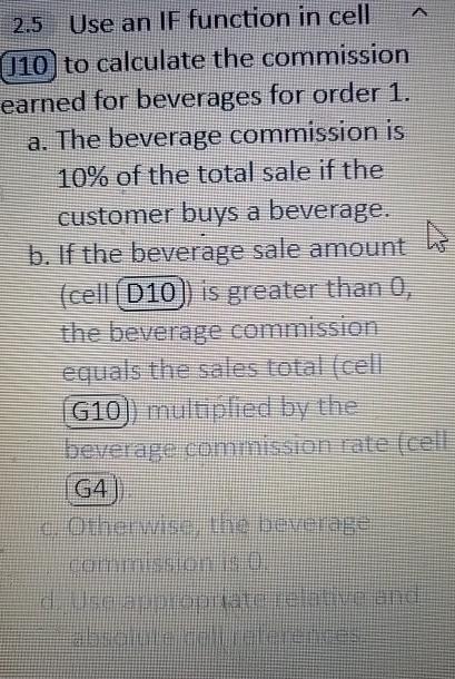 Solved 2.5 ﻿Use an IF function in cell to calculate the | Chegg.com