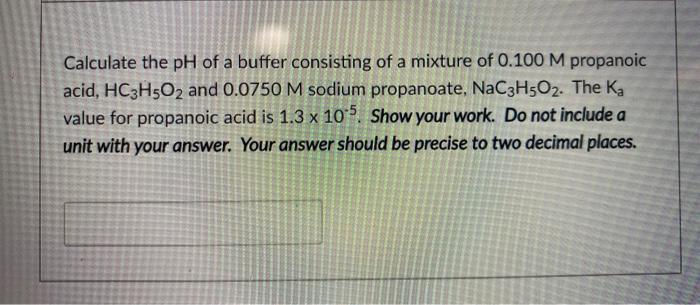 Solved Calculate the pH of a buffer consisting of a mixture | Chegg.com