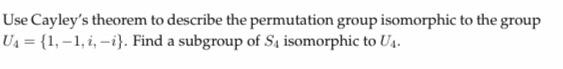 Solved Use Cayley's theorem to describe the permutation | Chegg.com