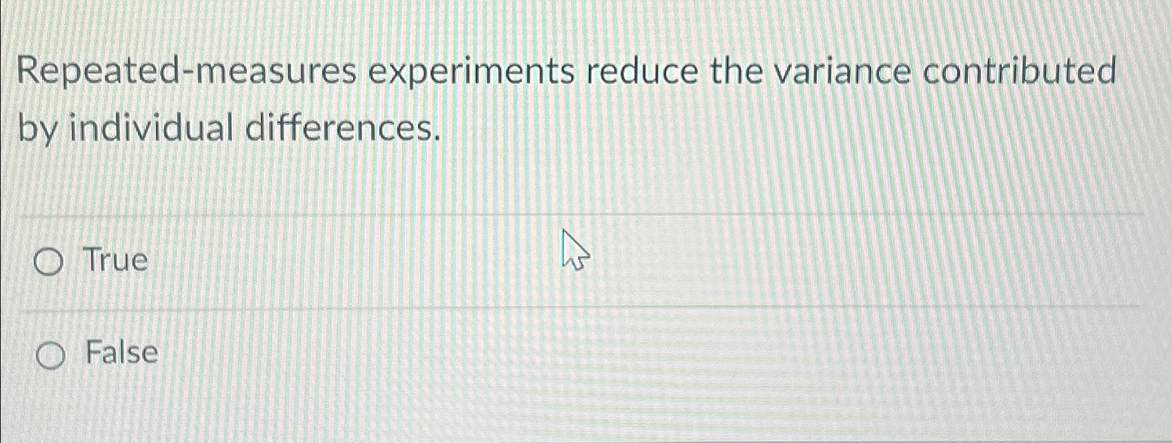 Solved Repeated-measures experiments reduce the variance | Chegg.com