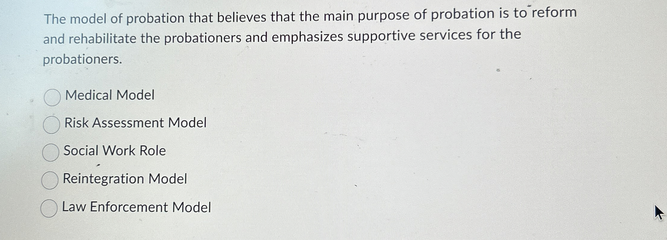 Solved The model of probation that believes that the main | Chegg.com