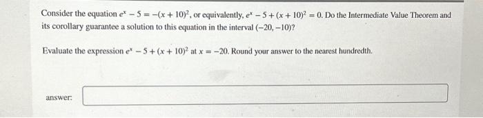 Solved Consider the equation e* − 5 = −(x + 10)2, or | Chegg.com