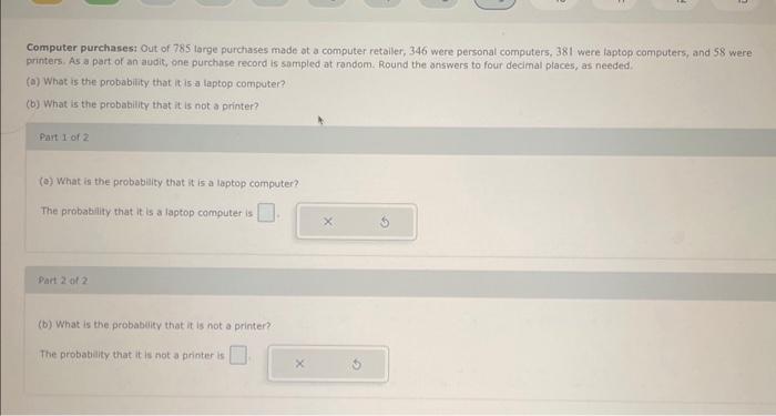 Solved Computer purchases: Out of 785 large purchases made | Chegg.com