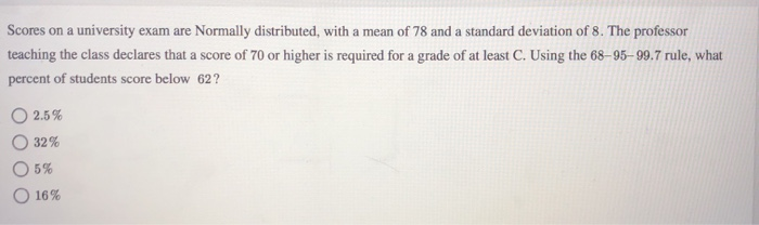 Solved Scores On A University Exam Are Normally Distributed