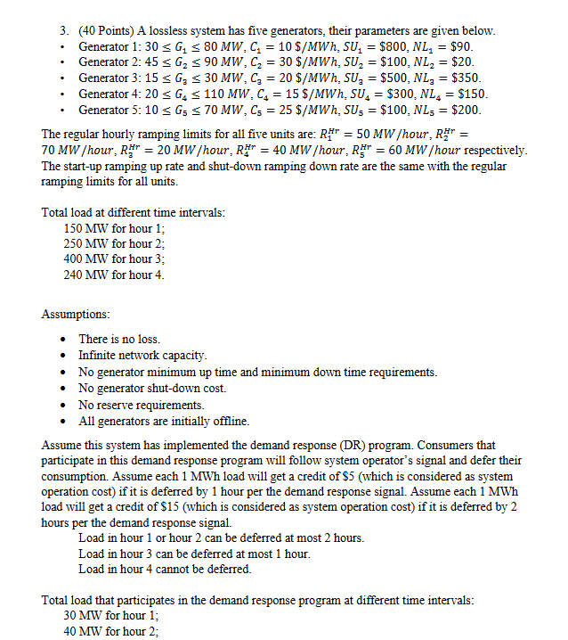 (40 ﻿Points) ﻿A lossless system has five generators, | Chegg.com
