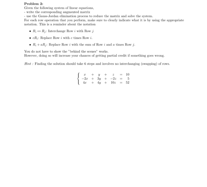 Solved Problem 2: Given the following system of linear | Chegg.com