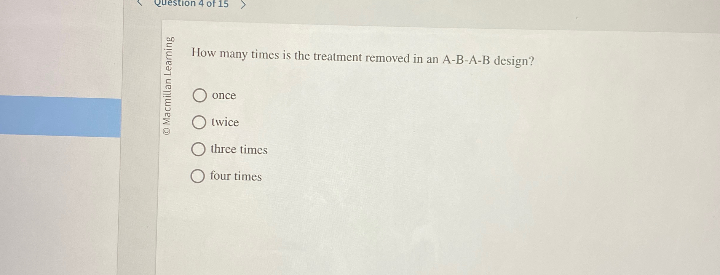 Solved Question 4 ﻿of 15how Many Times Is The Treatment 