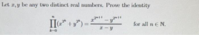 Solved Let x,y be any two distinct real numbers. Prove the | Chegg.com