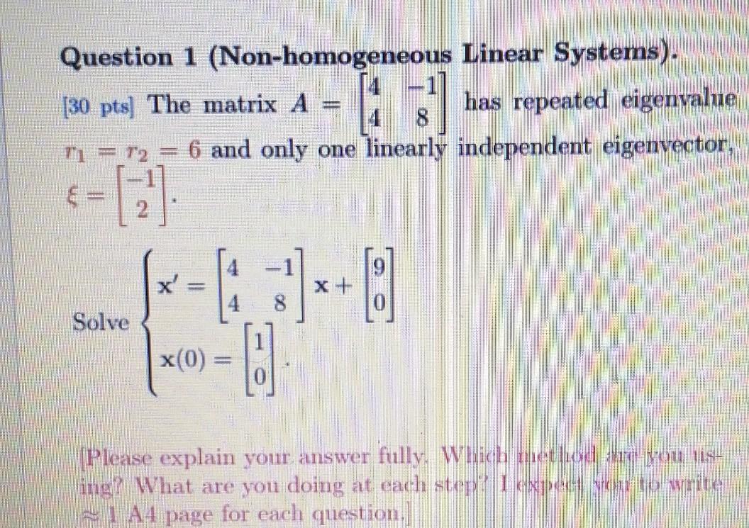 Solved Question 1 (Non-homogeneous Linear Systems). (30 pts) | Chegg.com