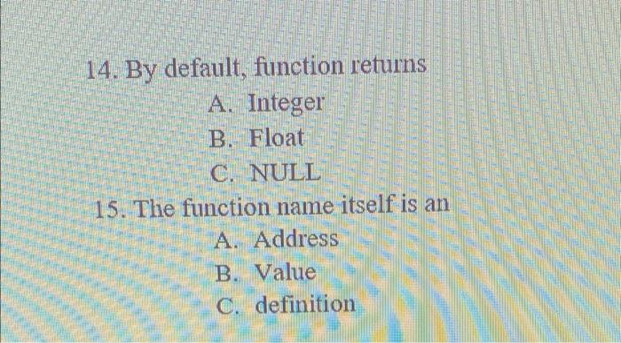 Solved 8. int avg(float.float, float) means A. returns float | Chegg.com