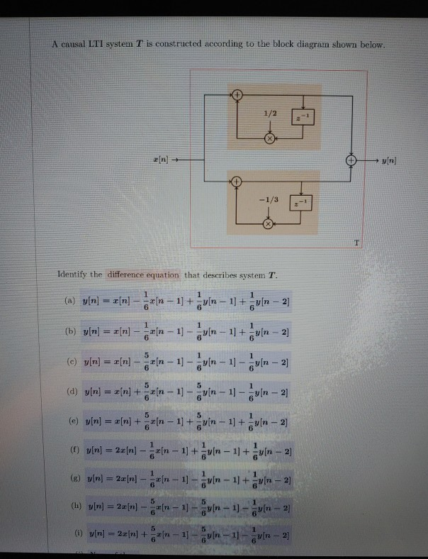 Solved A cansal LTI system T is constructed according to the | Chegg.com