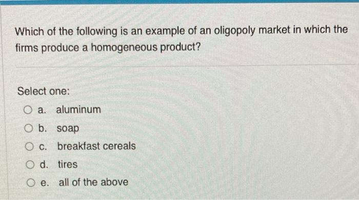 Solved Which of the following is an example of an oligopoly | Chegg.com