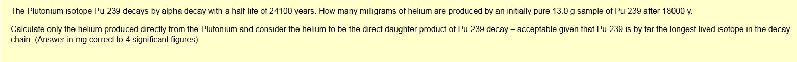 Solved The Plutonium isotope Pu-239 decays by alpha decay | Chegg.com