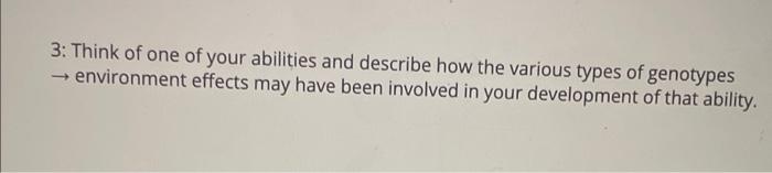 Solved 3: Think of one of your abilities and describe how | Chegg.com