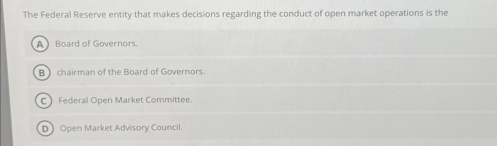 Solved The Federal Reserve entity that makes decisions | Chegg.com