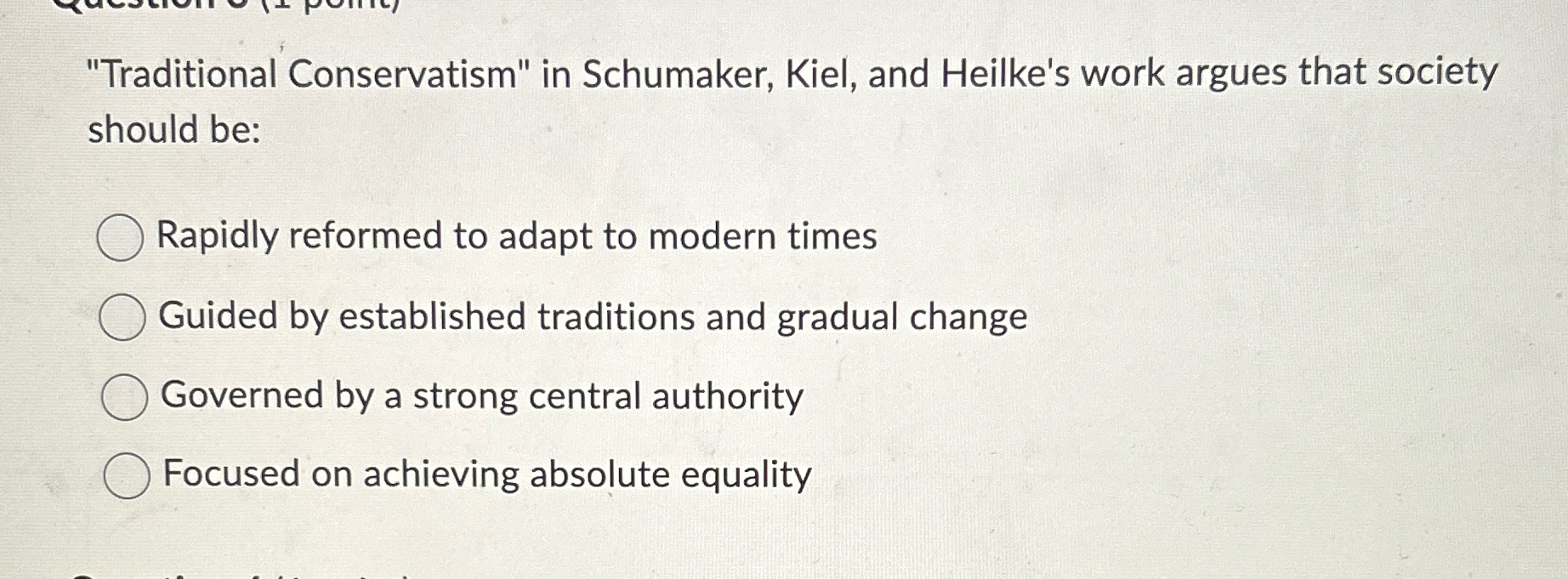 Solved "Traditional Conservatism" in Schumaker, Kiel, and | Chegg.com