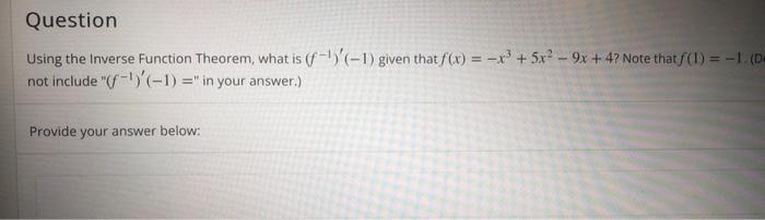 Solved Using the Inverse Function Theorem, what is | Chegg.com