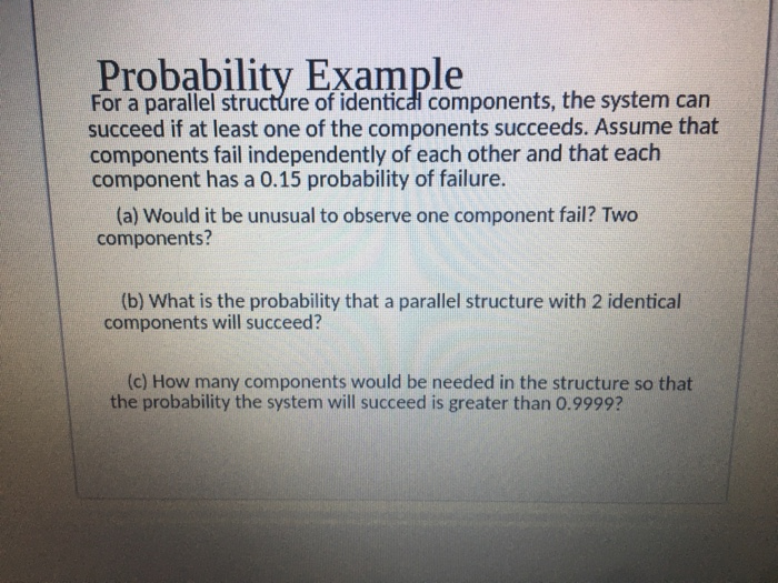 Solved Probability Example For a parallel structure of | Chegg.com