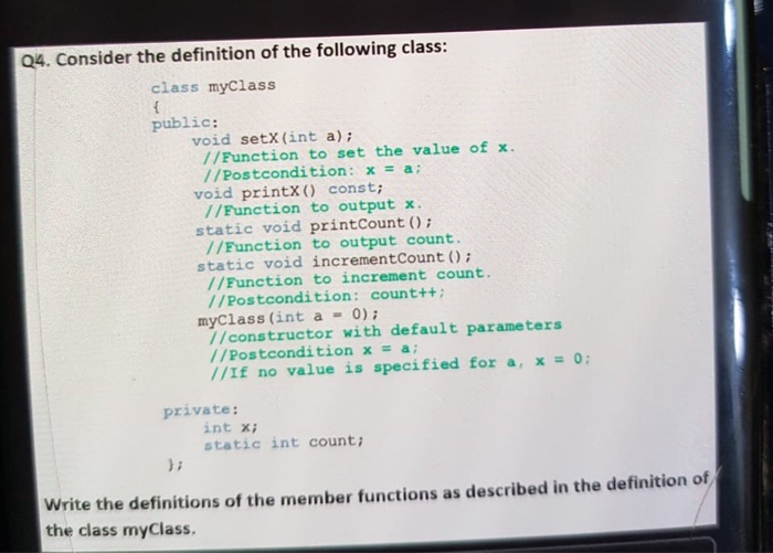 Solved Q4. Consider the definition of the following class: | Chegg.com